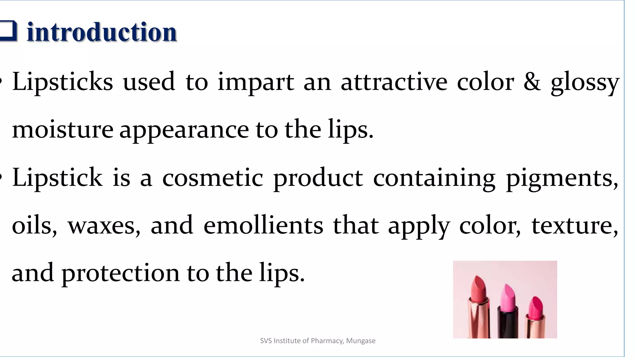 Formulation of Lipstick (B Pharm Sem V) | PPTX