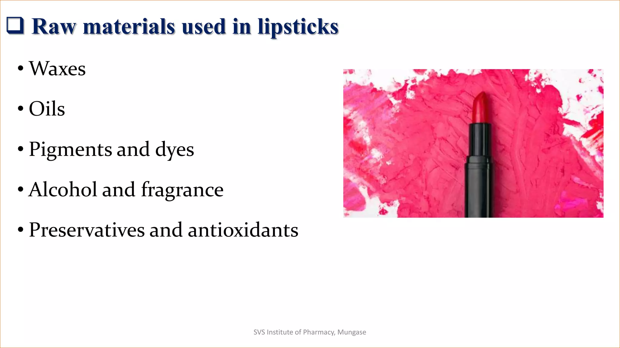Formulation of Lipstick (B Pharm Sem V) | PPTX