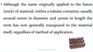 Formulation of Lipstick (B Pharm Sem V) | PPTX
