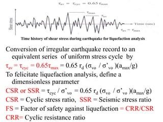 Liquefaction and liquefaction potential | PPTX