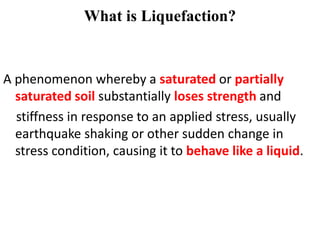 Liquefaction and liquefaction potential | PPTX