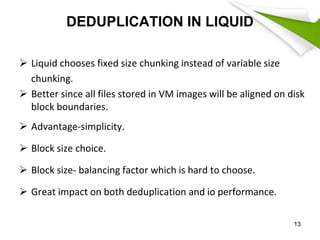 liquid a scalable deduplication file system for virtual machine images ...