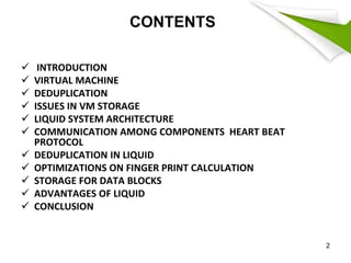 liquid a scalable deduplication file system for virtual machine images | PPT
