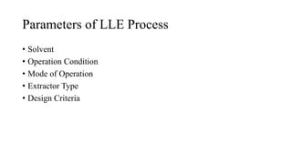 Liquid liquid extraction | PPTX