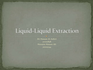 Liquid liquid extraction | PPTX
