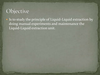 Liquid liquid extraction | PPTX