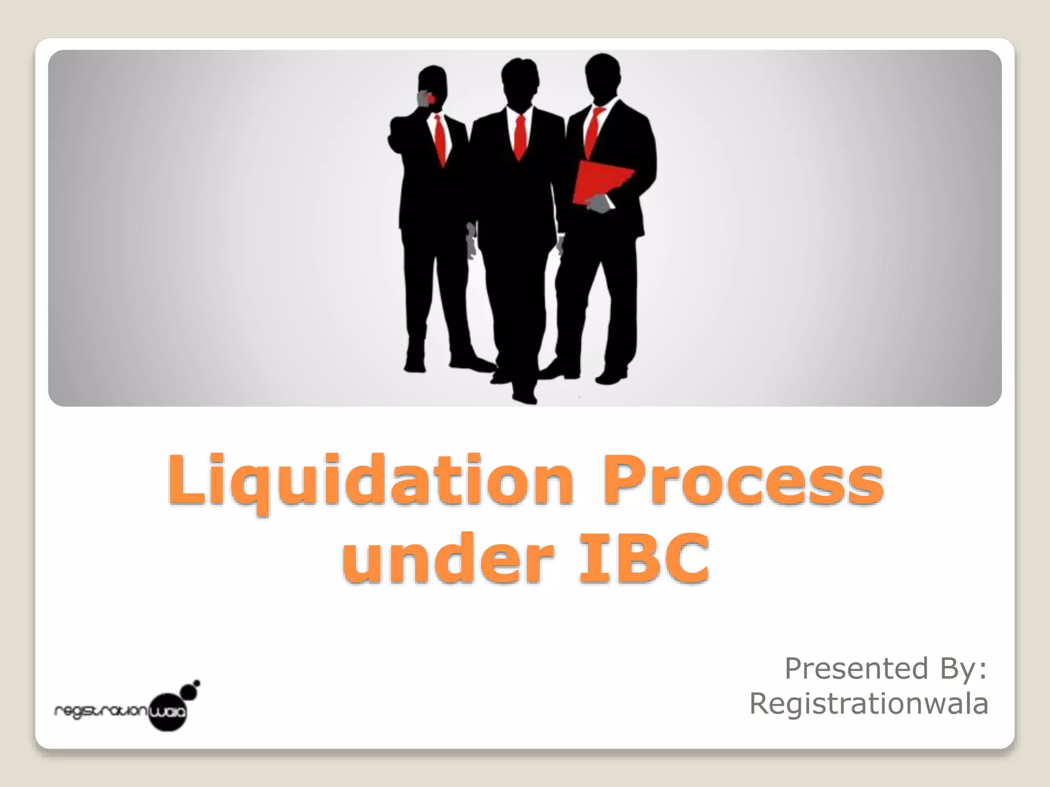 Liquidation Process under the IBC PPT | PPTX