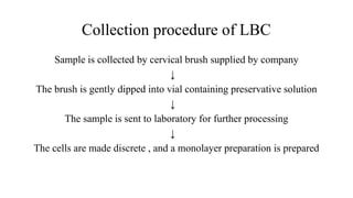 Liquid Based Cytology by Dr Prashant pachuari | PPTX