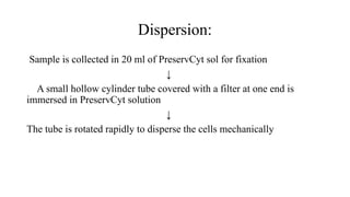 Liquid Based Cytology by Dr Prashant pachuari | PPTX