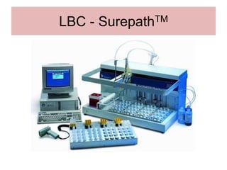 Why change to liquid based cytology | PPT