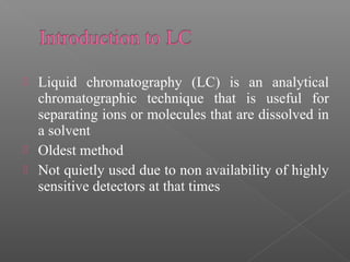 Liquid chromotography | PPT