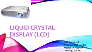 Liquid crystal display (lcd) | PPTX