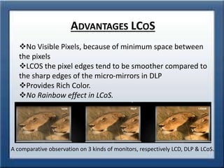 Liquid crystal on silicon | PPTX