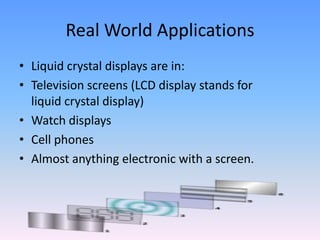 Liquid crystals | PPTX