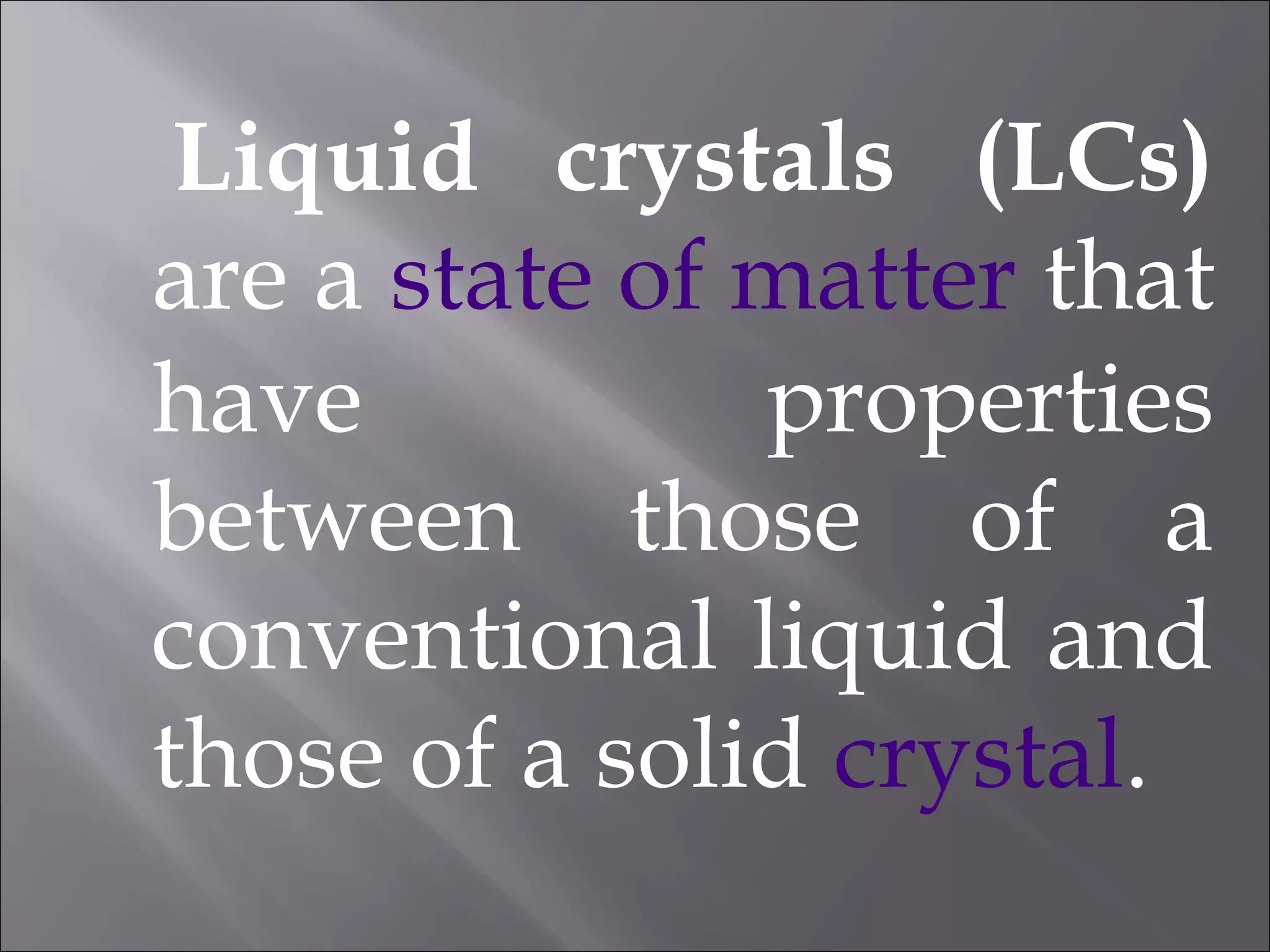 Liquid crystals | PPT