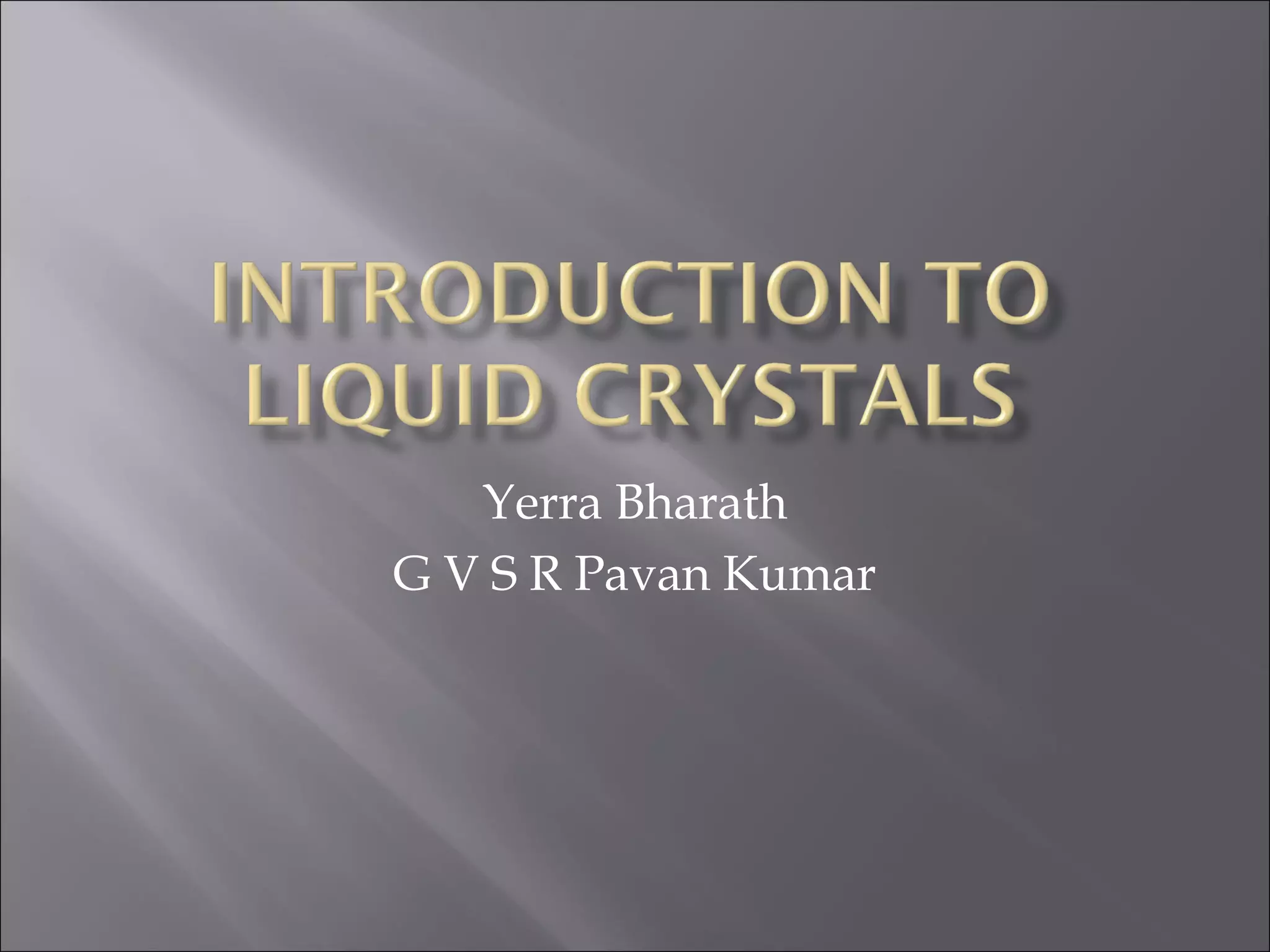 Liquid crystals | PPT