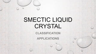 Liquid crystals final(34,53,57) | PPTX