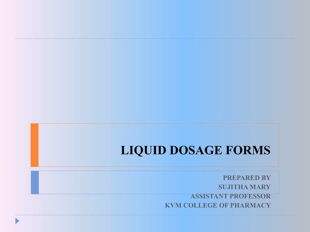 LIQUID DOSAGE FORMS.pptx
