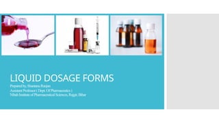 Liquid Dosage Forms | PPTX