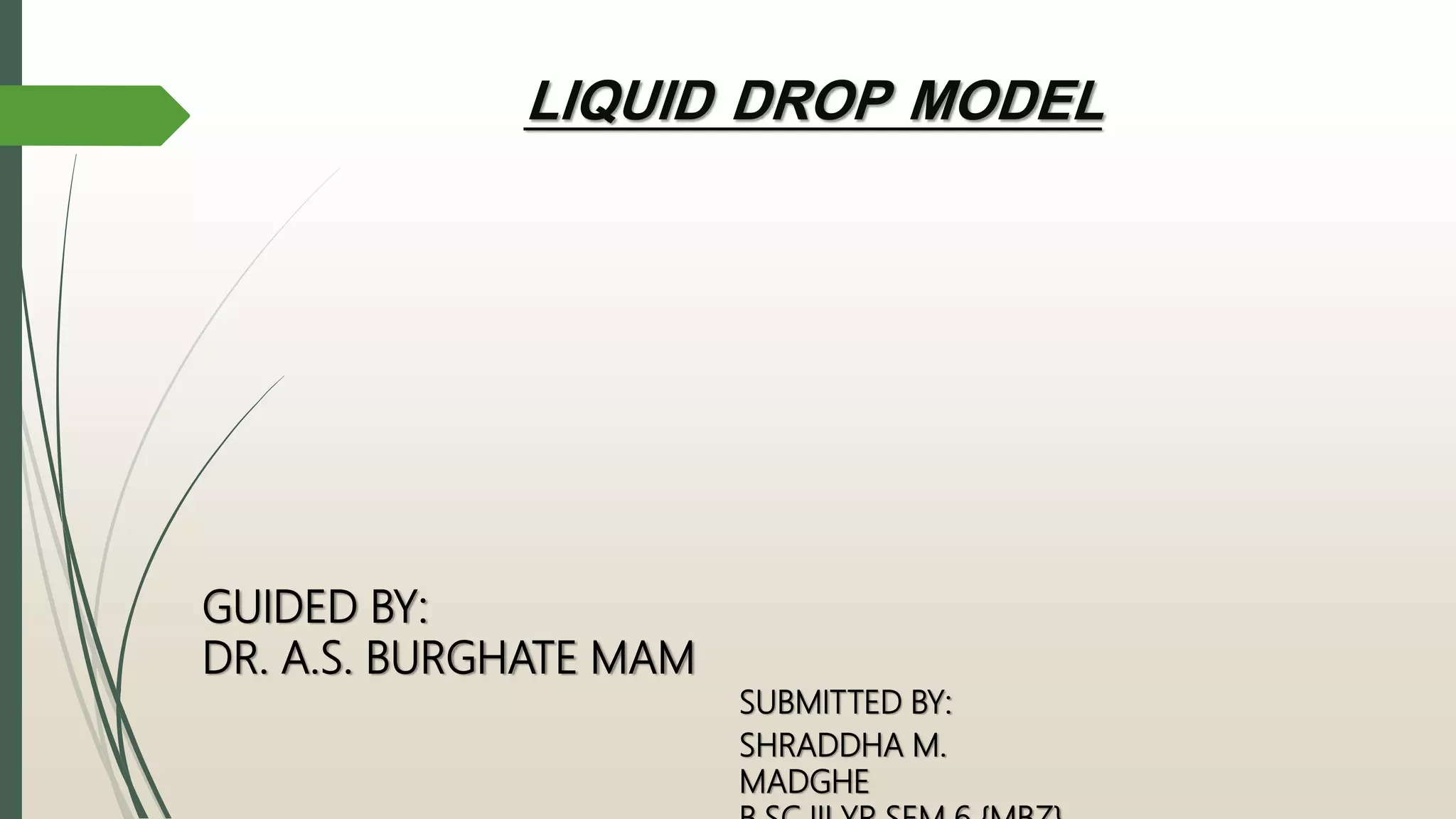 Liquid drop model | PPTX