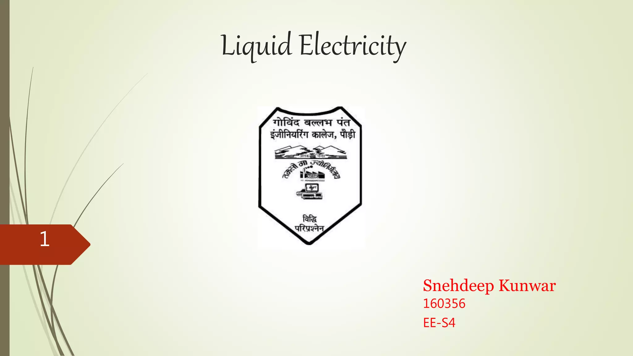Liquid electricity | PPTX