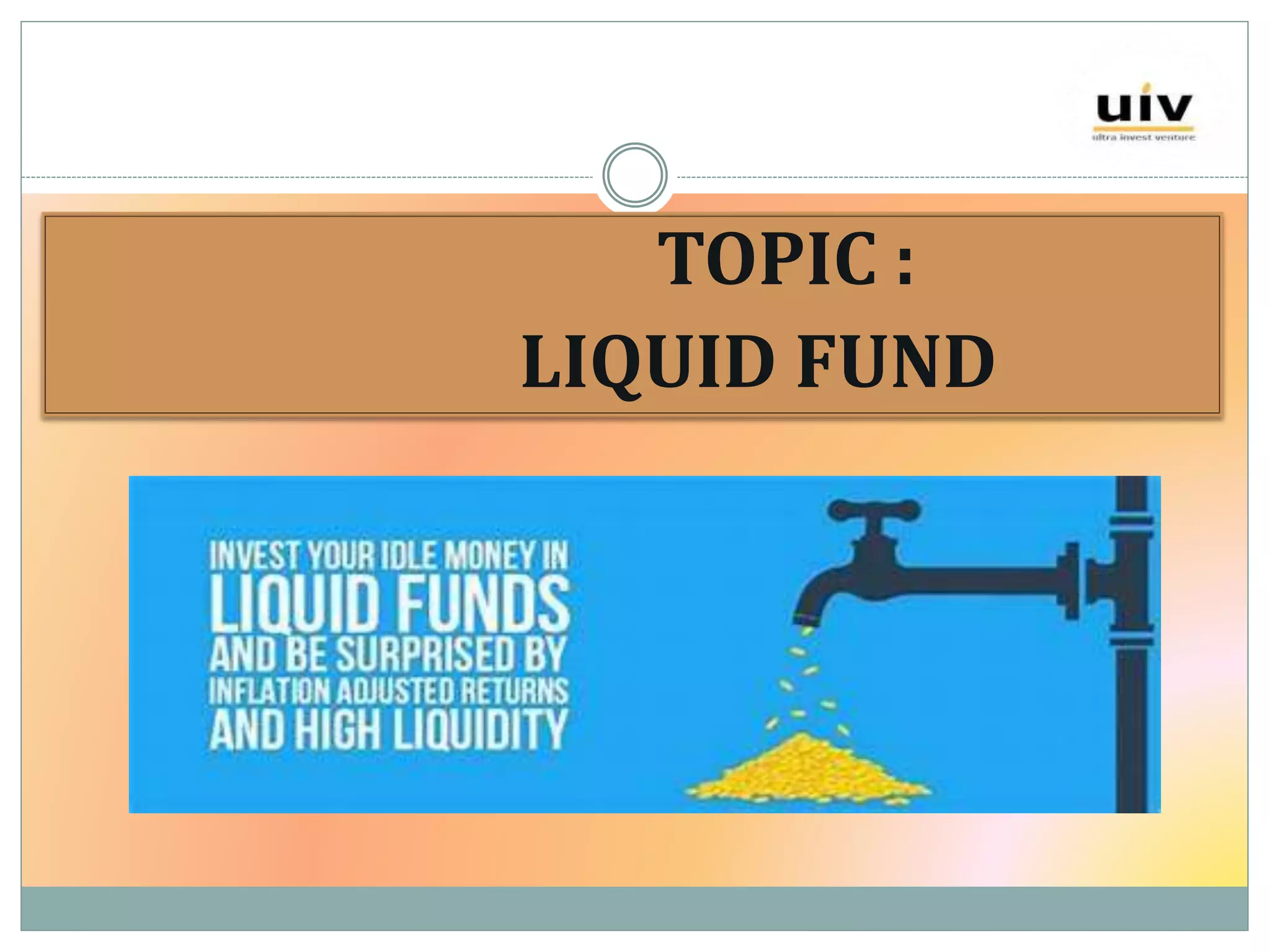 Liquid fund | PPTX