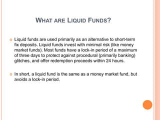 Liquid funds | PPTX
