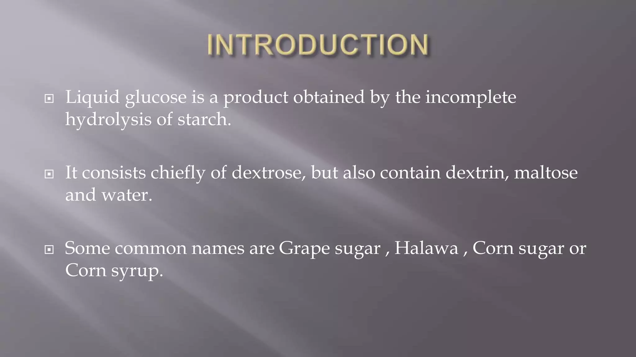 Liquid glucose presentations | PPTX
