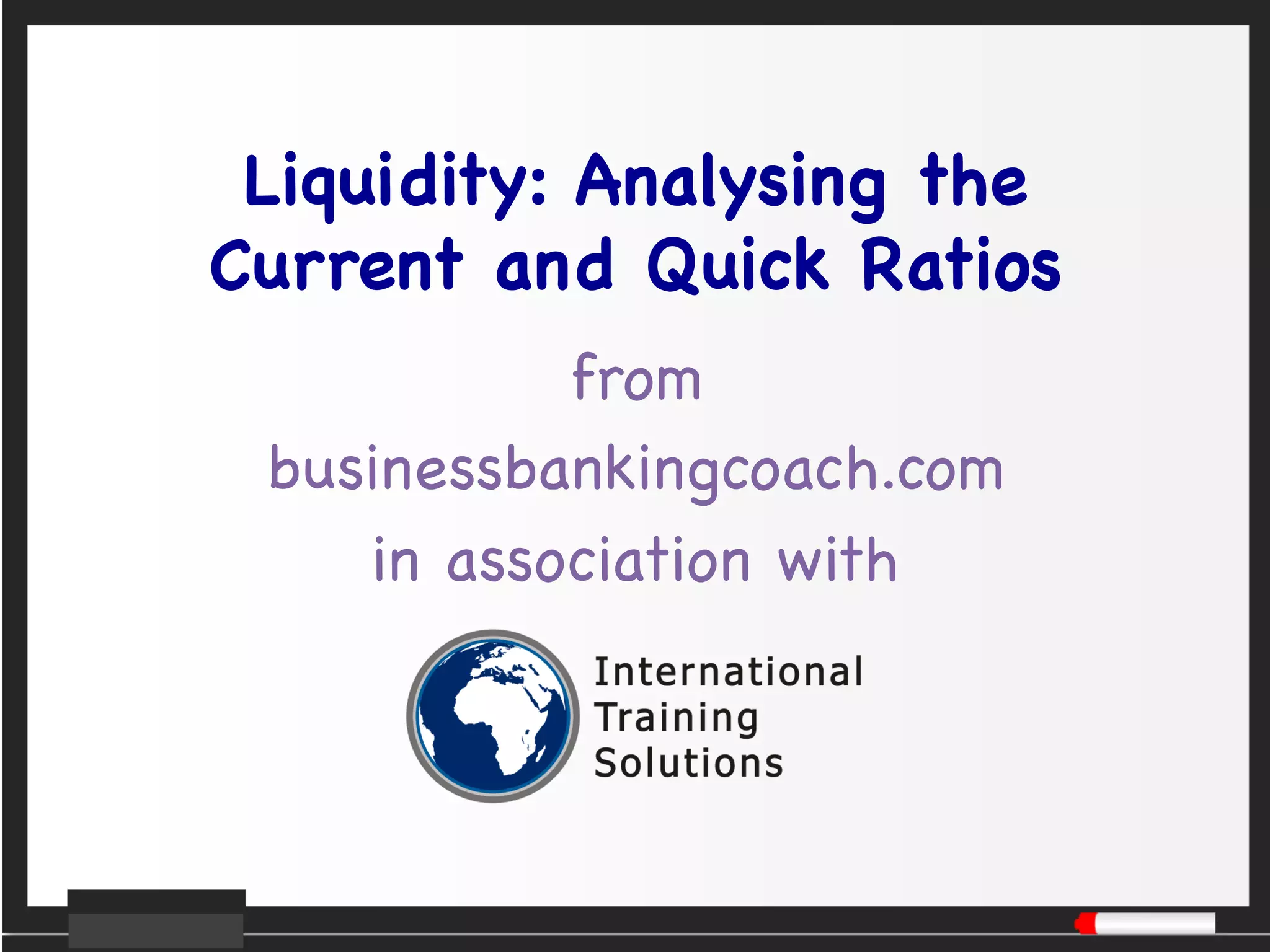 Liquidity - Analysing the Current and Quick Ratios | PDF