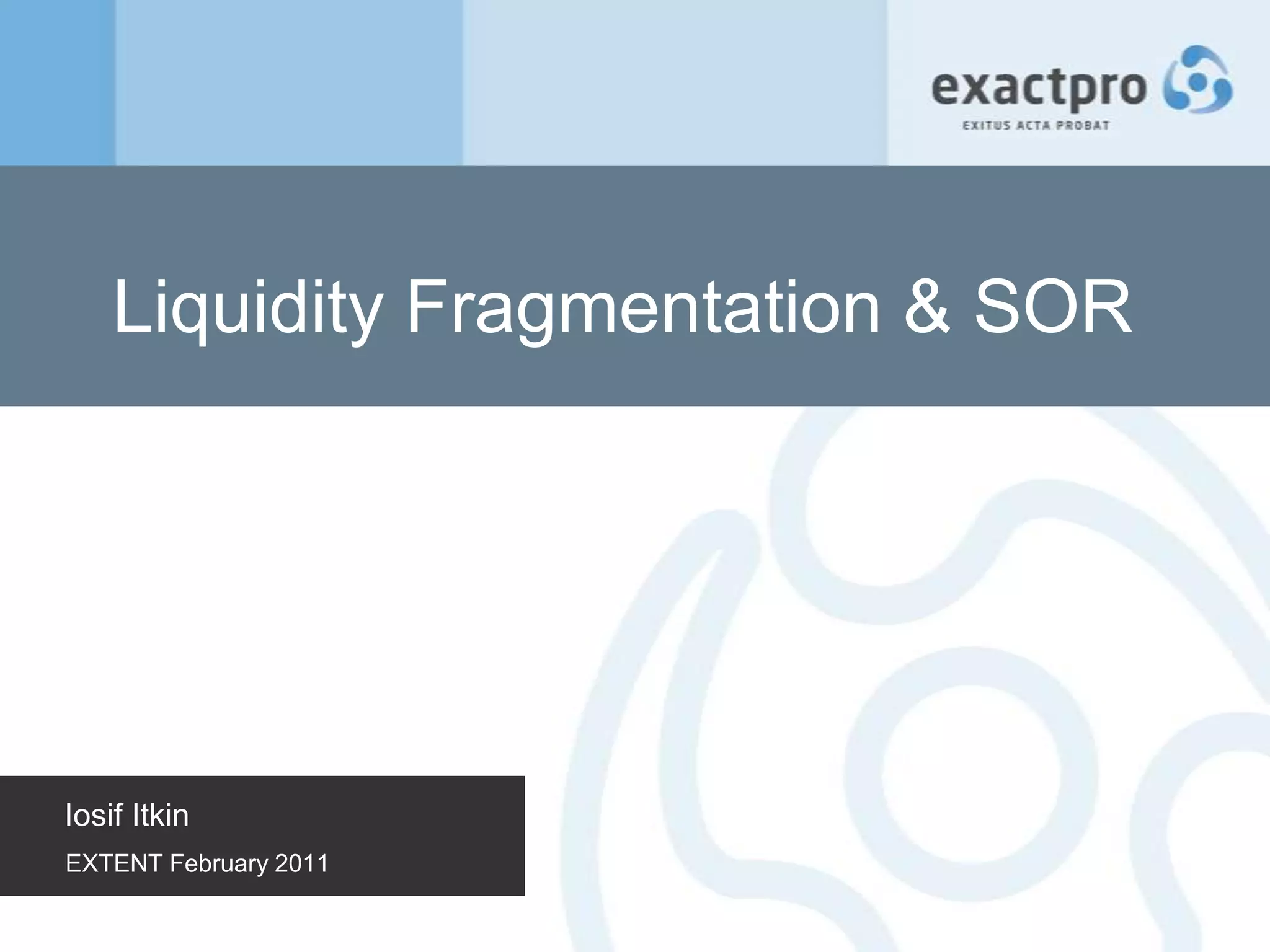 Liquidity Fragmentation & SOR | PPT