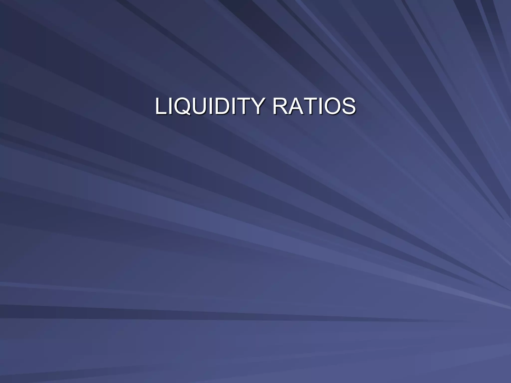 Liquidity ratios.ppt