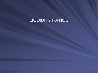 Liquidity ratios.ppt