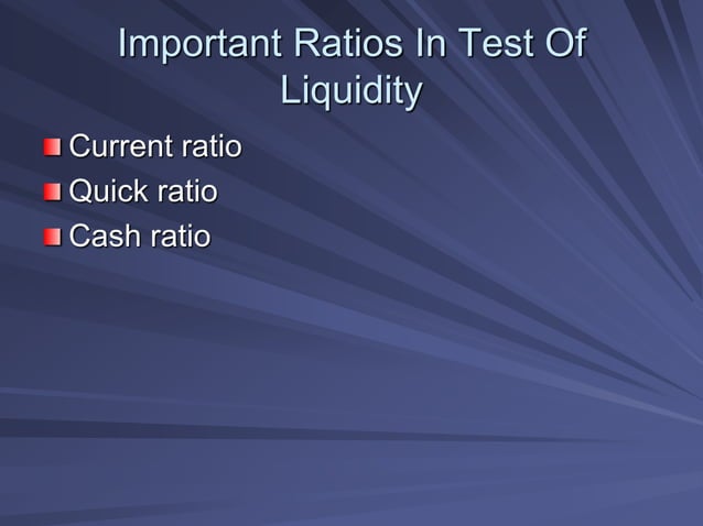Liquidity ratios.ppt | Stocks and Bonds | Personal Investing