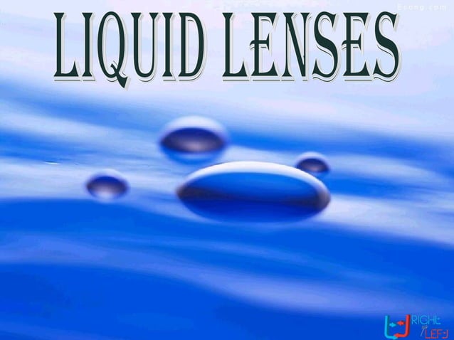 Everything you want to know about Liquid Lenses | PPT