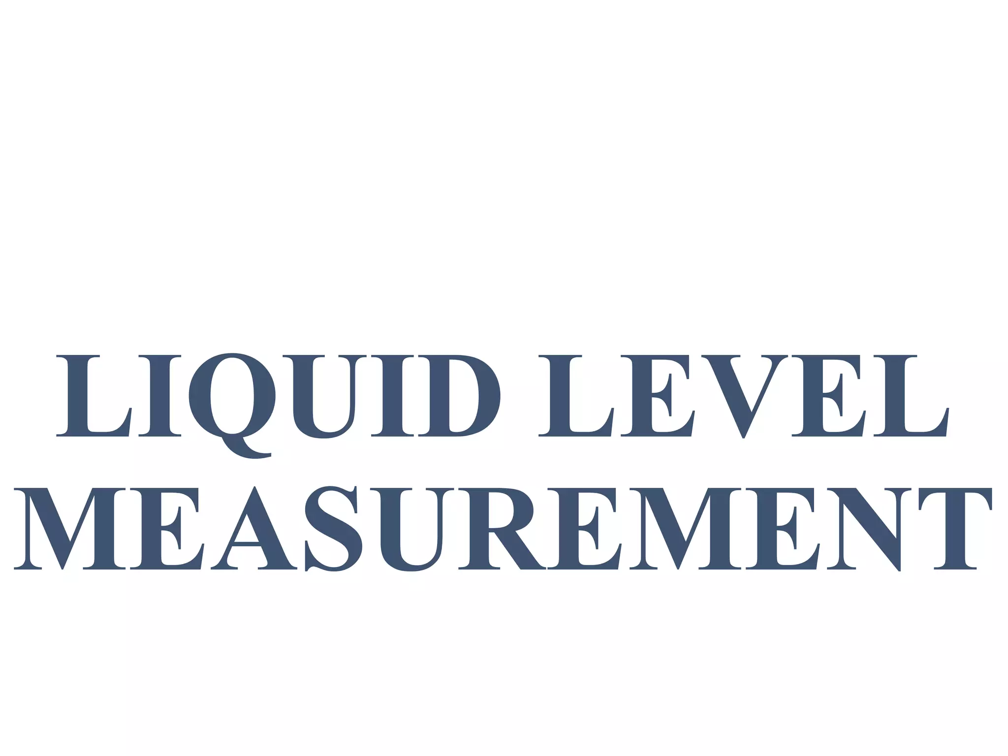 Liquid level measurement | PPT