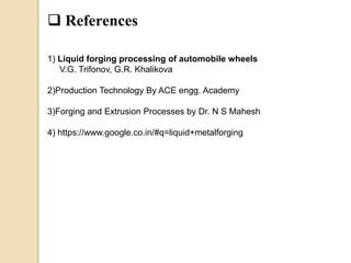 Liquid metal forging | PPT