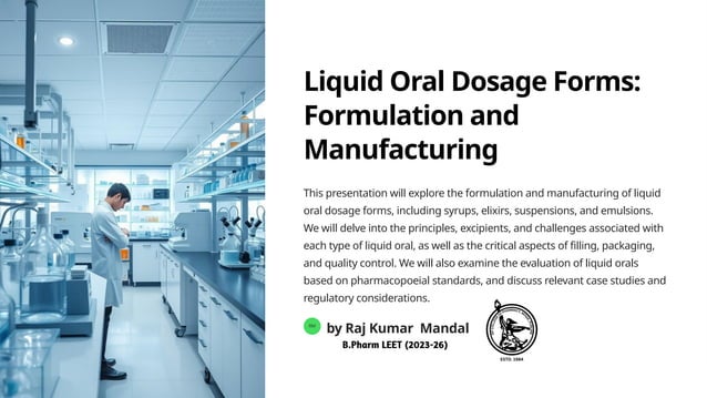 Liquid Oral Dosage form on Slide Share by Raj Kumar Mandal. | PDF