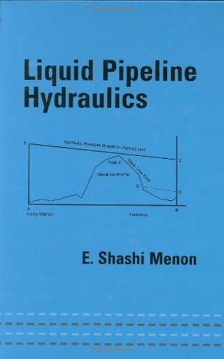 Liquid pipeline hydraulics (e.shashi menon, 2004) book | PDF