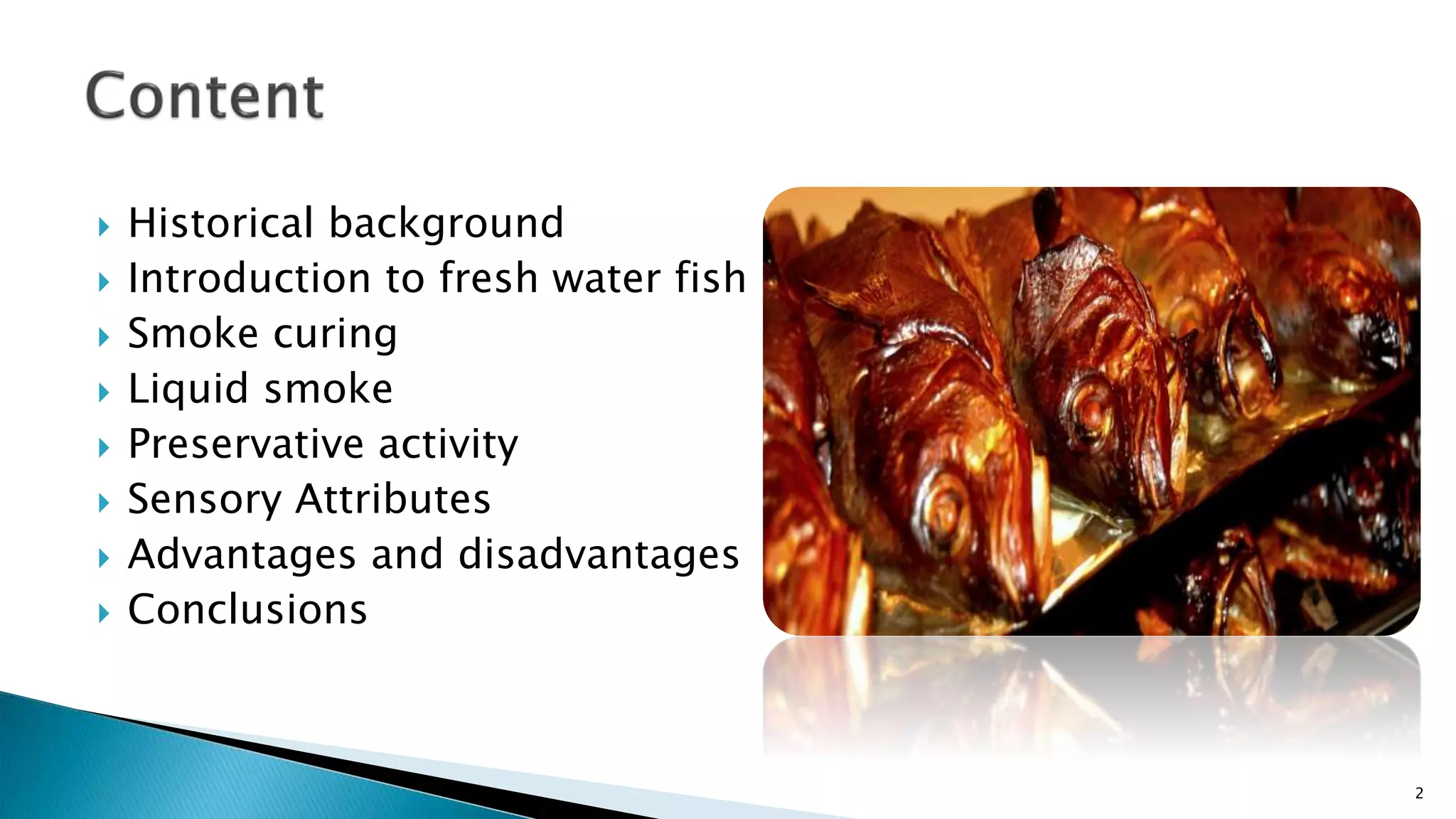 Liquid smoke as a preservative for fresh water | PPTX