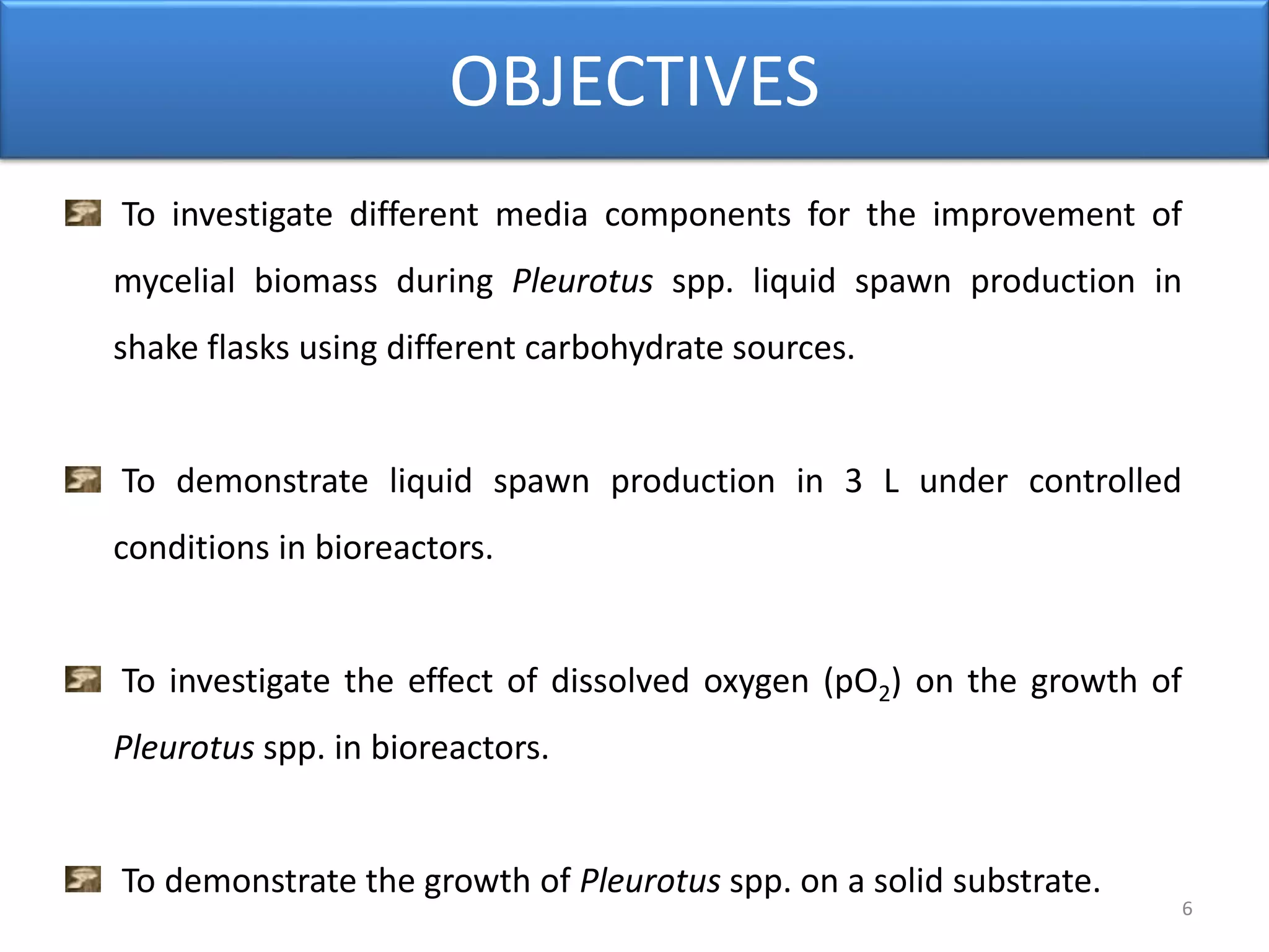 Liquid spawn cultivation of pleurotus spp. by submerged fermentation | PPT