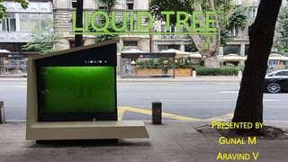What is liquid tree and its explanation.pptx