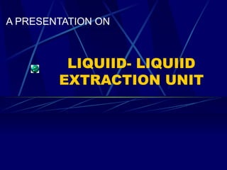 Liquid Liquid Extraction Unit by Armfield | PPT