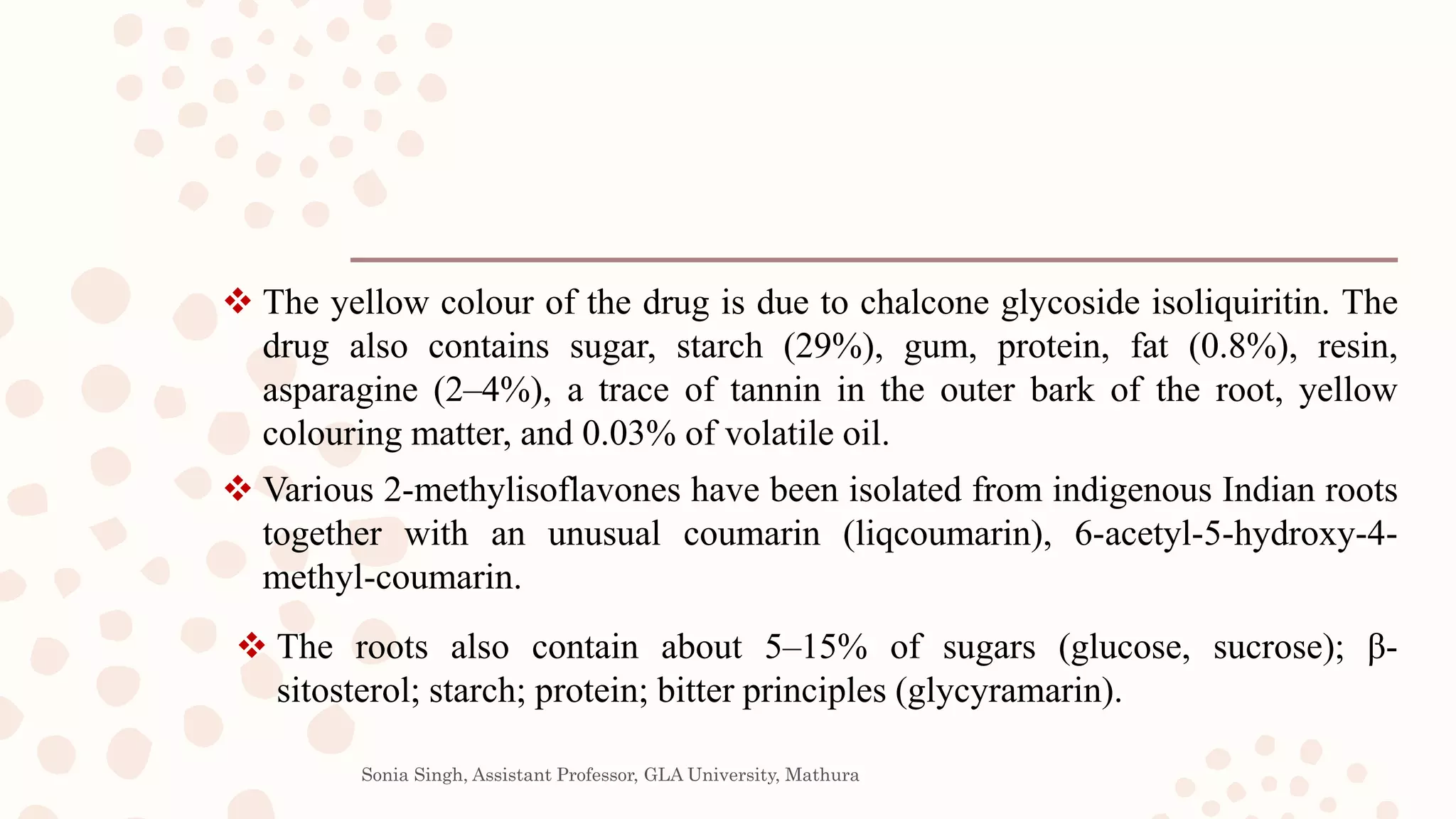 Liquorice : chemical constituents, therapeutic uses and uses | PPTX