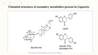 Liquorice : chemical constituents, therapeutic uses and uses | PPTX