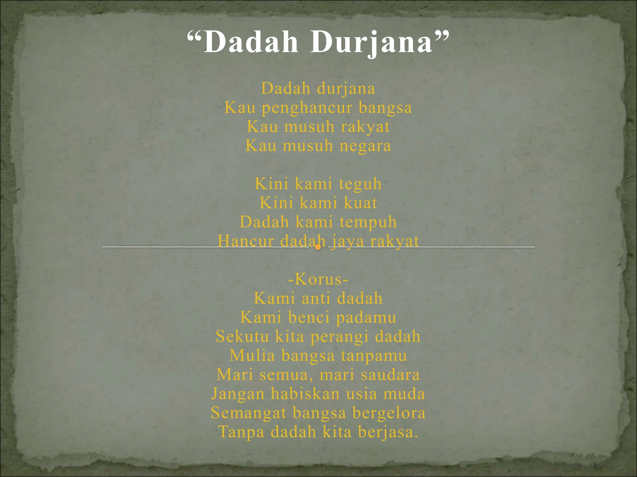 Lirik Lagu Dadah Durjana Untuk Program Pencegahan Dadah.ppt