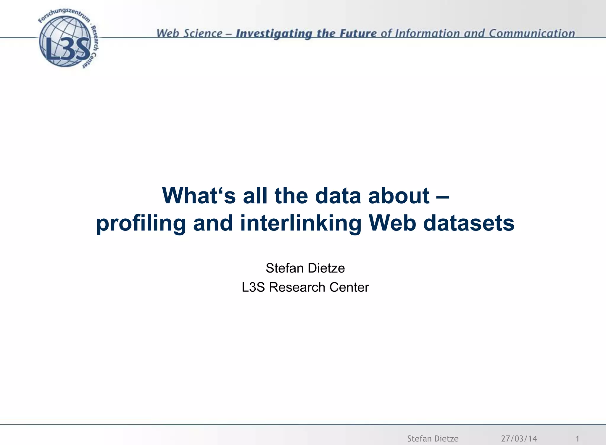 Whats All The Data About Linking And Profiling Of Linked Datasets Ppt