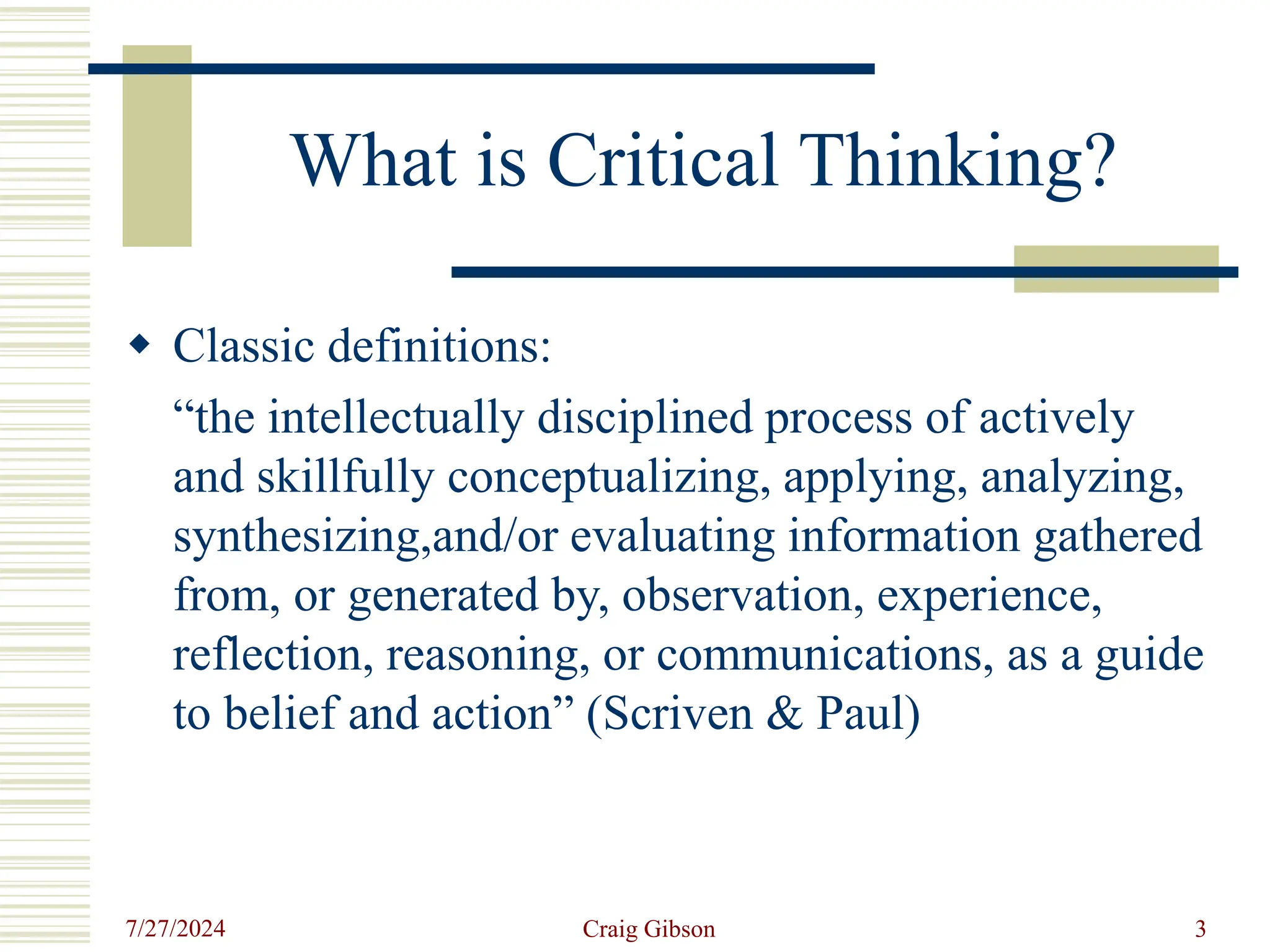 CriticalThinking Definition and how to display By Craig Gibson | PPT