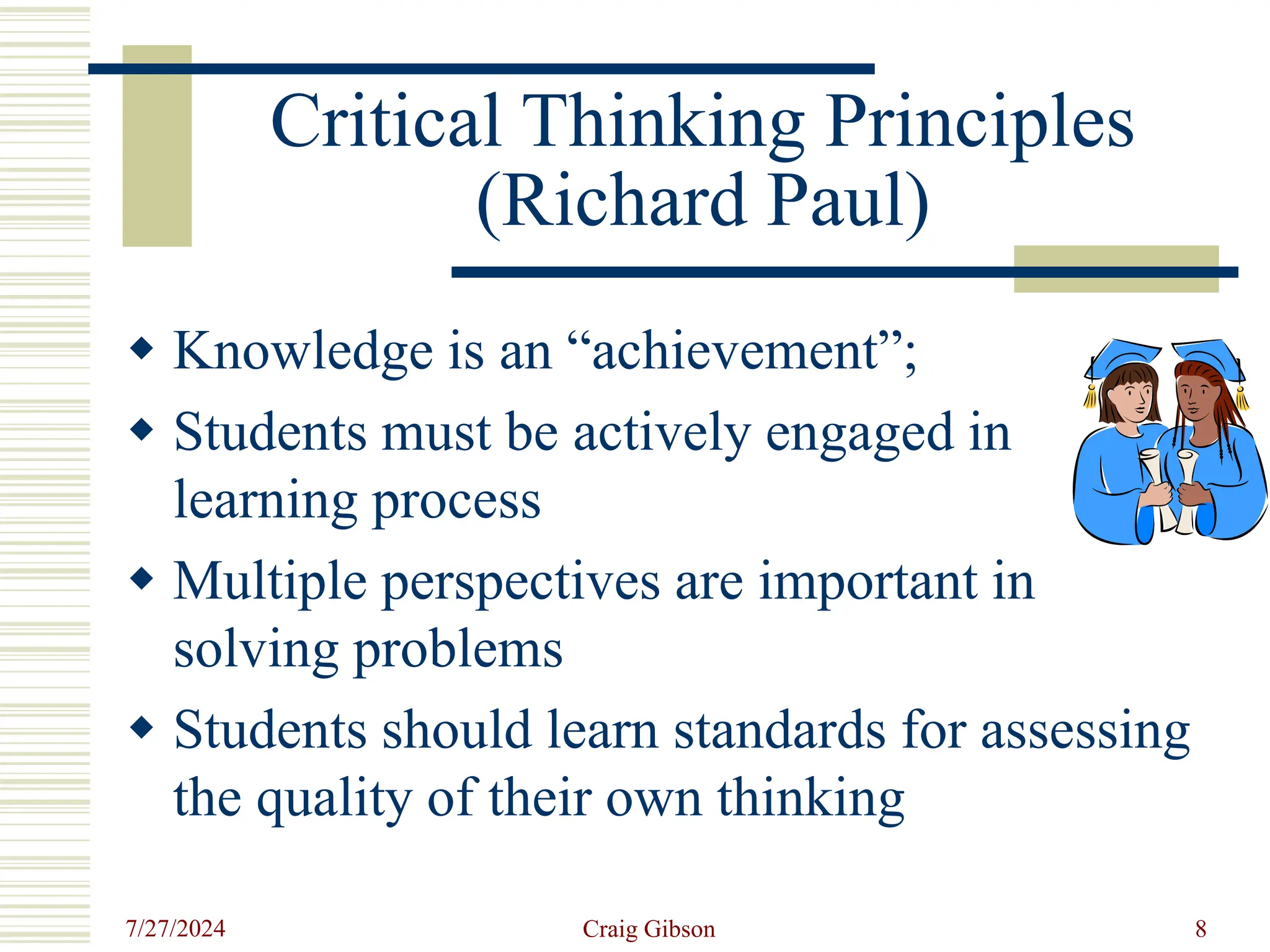 CriticalThinking Definition and how to display By Craig Gibson | PPT
