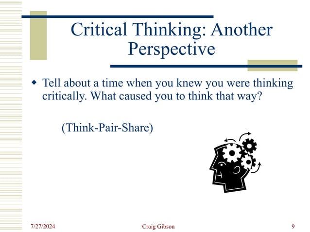 CriticalThinking Definition and how to display By Craig Gibson | PPT