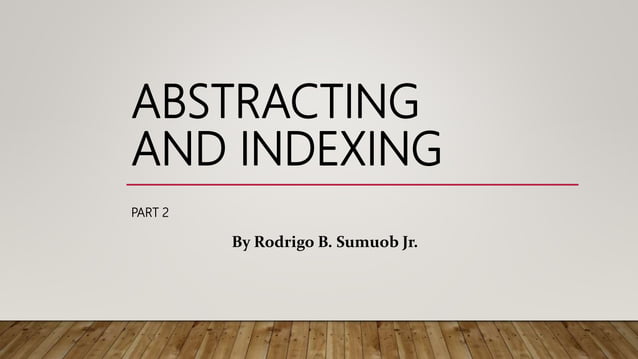 ABSTRACTING AND INDEXING | PPTX